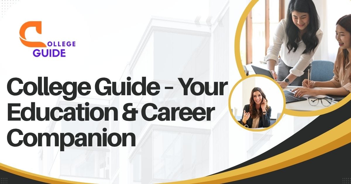 College guide choosing the right college