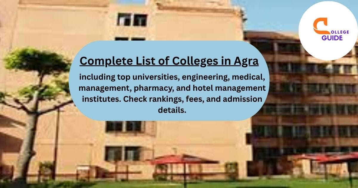 complete list of colleges in agra, Uttar Pradesh for 2025
