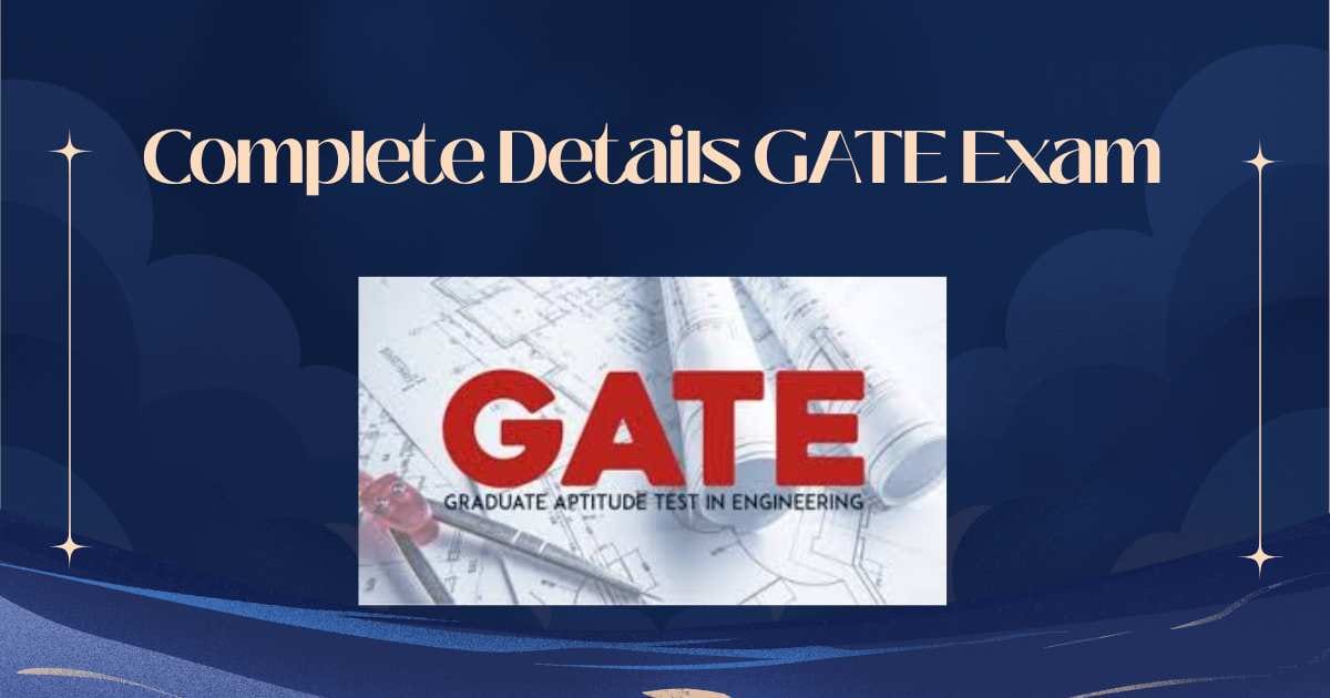 Complete details Gate Exam 2026 Preparation Guide